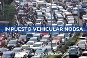 Impuesto Vehicular Nobsa 2025 《 Pago por Placa 》 ️